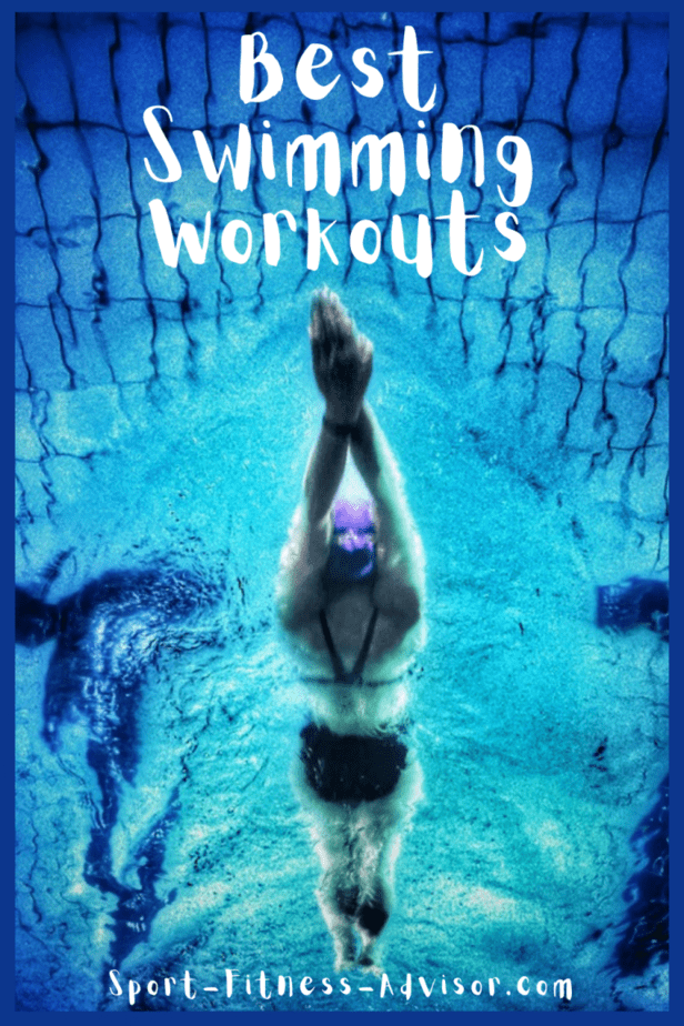 Best Swim Workouts For Beginner Intermediate And Advanced Swimmers