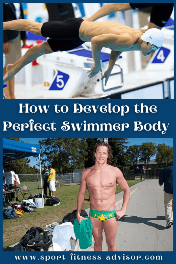 How to Develop the Perfect Swimmer Body - Sport Fitness Advisor