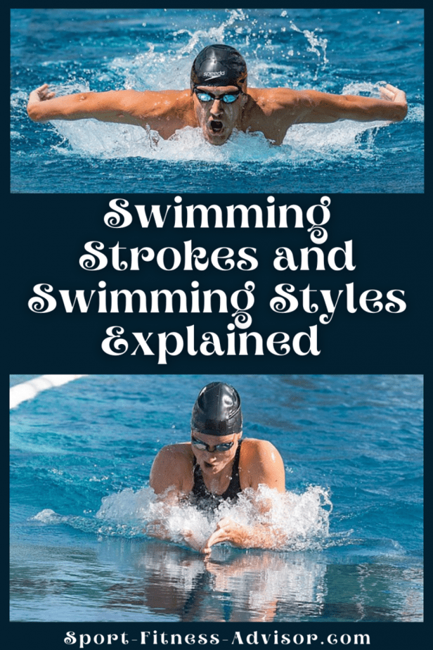 Swimming Strokes and Swimming Styles Explained - Sport Fitness Advisor